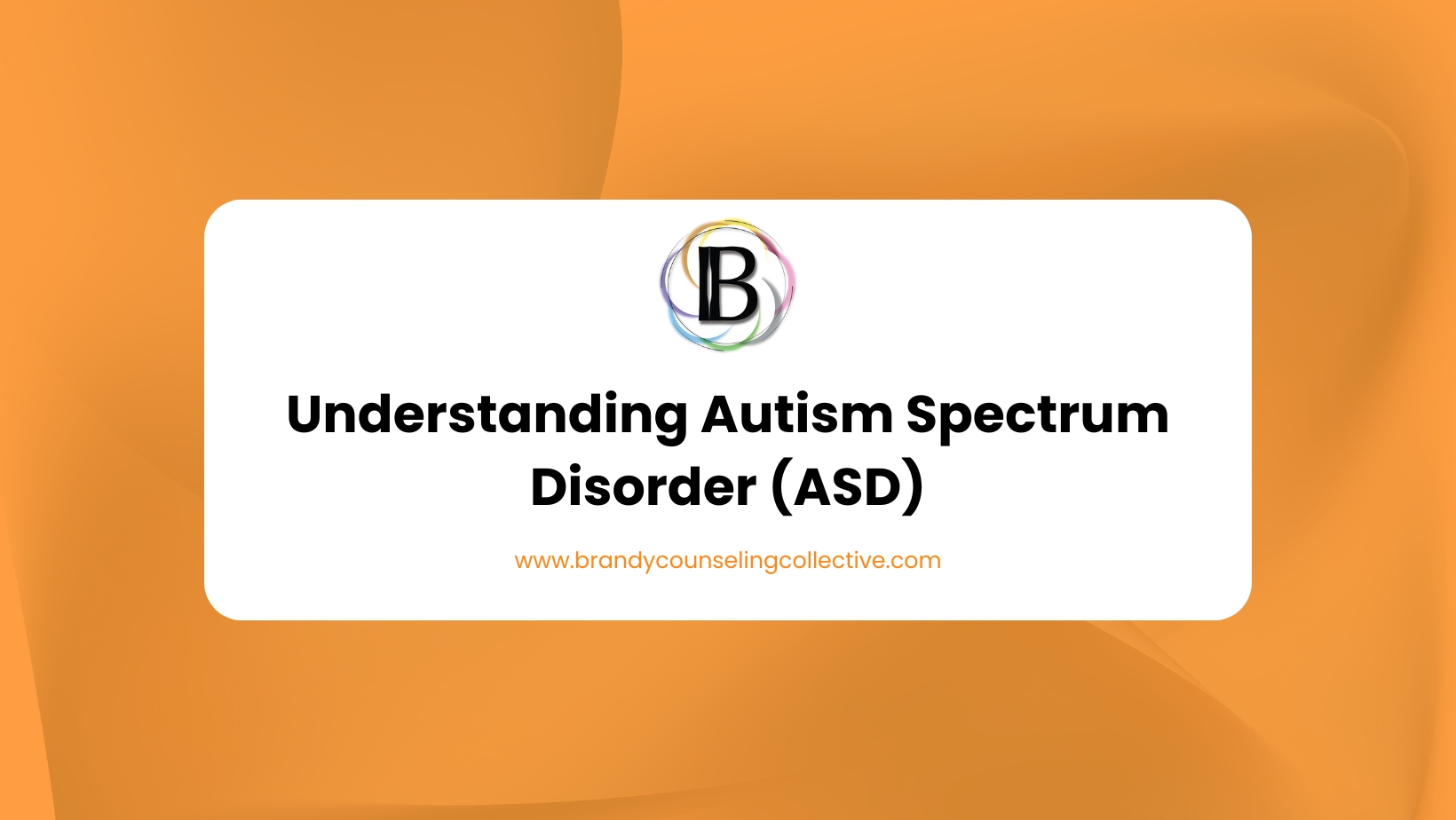 Comprehensive Autism Education | Brandy Counseling Collective